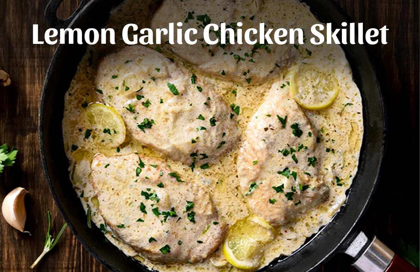 Lemon Garlic Chicken Skillet: Juicy, Tangy and Perfect