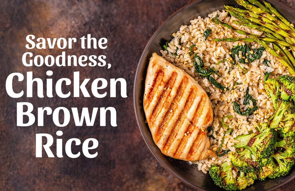 Chicken Brown Rice for Healthy Living